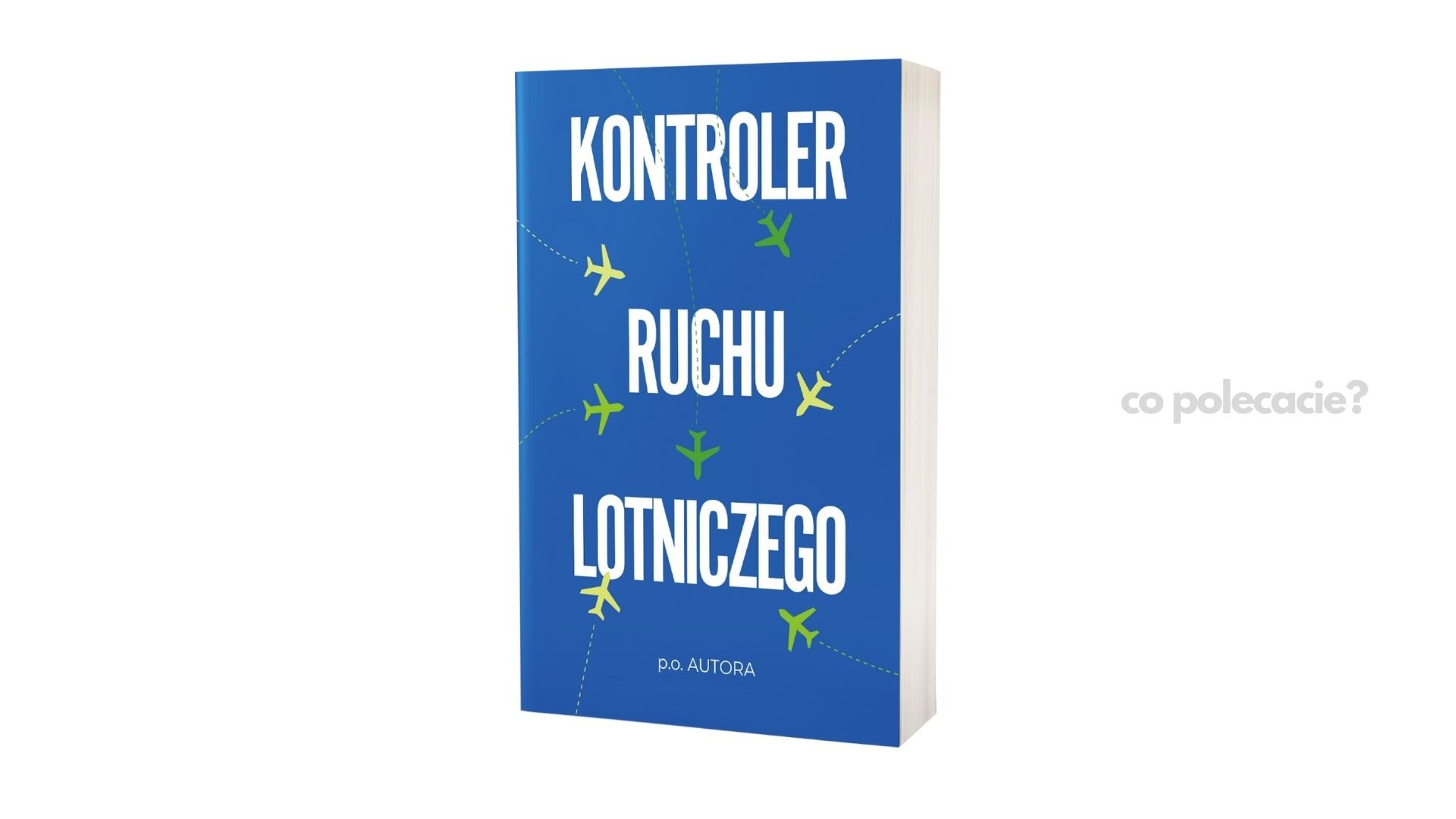 Kontroler ruchu lotniczego – książka wysokich lotów - erodzina.com Kontroler ruchu lotniczego – książka wysokich lotów - erodzina.com